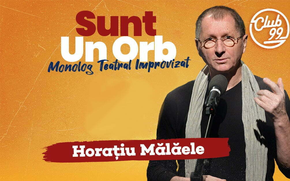 Sunt un orb Spectacol Horațiu Mălăele Nipemi recenzii filme